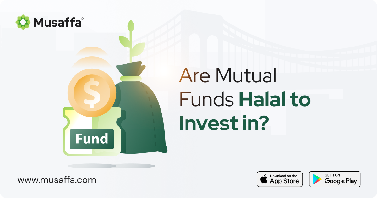 Are Mutual Funds Halal To Invest In Musaffa Academy